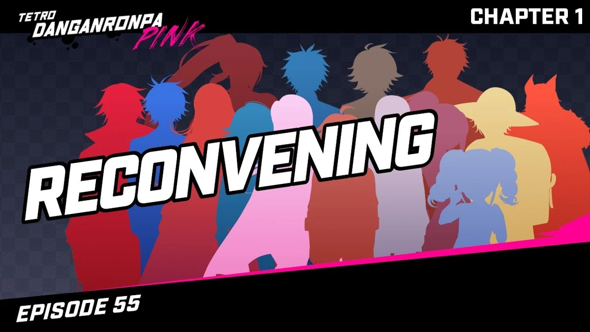 Reconvening | Tetro Danganronpa Wiki | Fandom