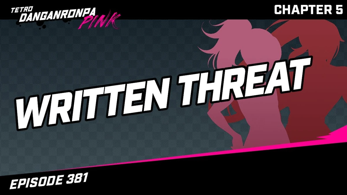 Written Threat | Tetro Danganronpa Wiki | Fandom