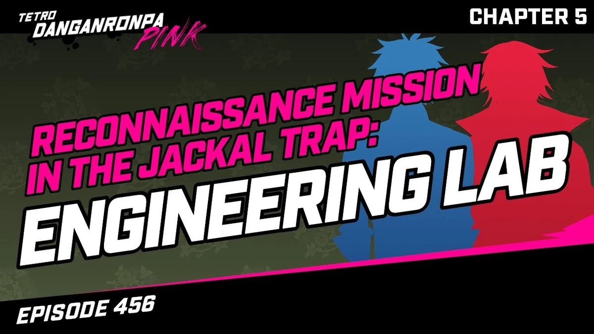 Reconnaissance Mission in the Jackal Trap: Engineering Lab | Tetro Danganronpa Wiki | Fandom