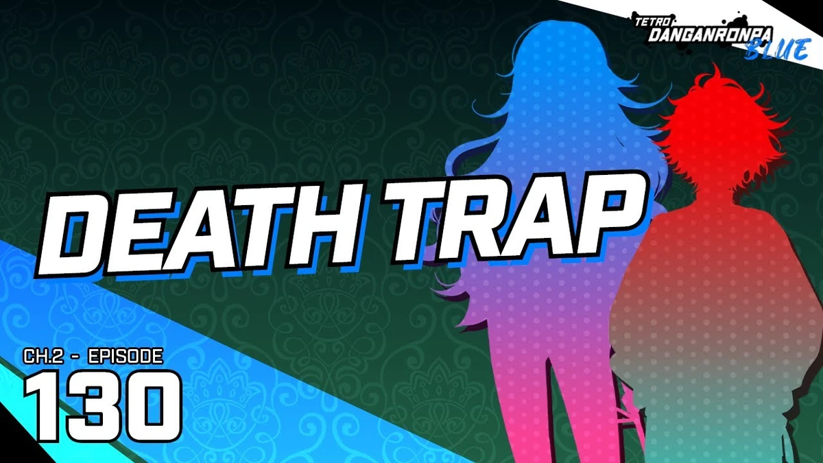 Death Trap | Tetro Danganronpa Wiki | Fandom