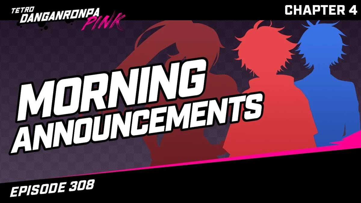 Morning Announcements | Tetro Danganronpa Wiki | Fandom