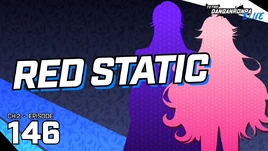 Red Static | Tetro Danganronpa Wiki | Fandom