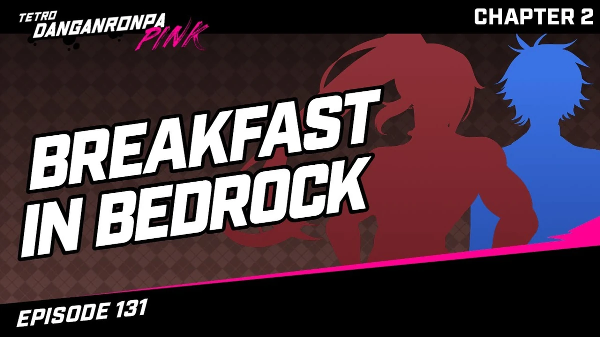 Breakfast in Bedrock | Tetro Danganronpa Wiki | Fandom
