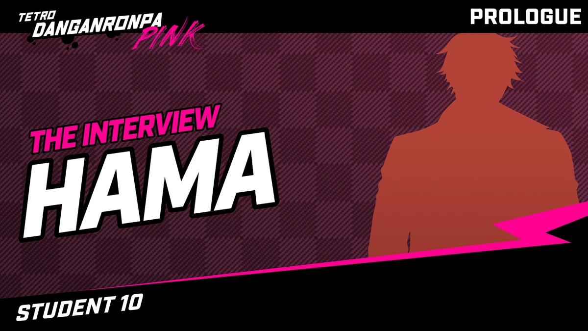 The Interview: Hama | Tetro Danganronpa Wiki | Fandom