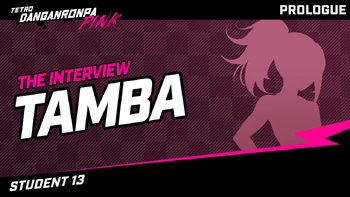 The Interview: Tamba | Tetro Danganronpa Wiki | Fandom