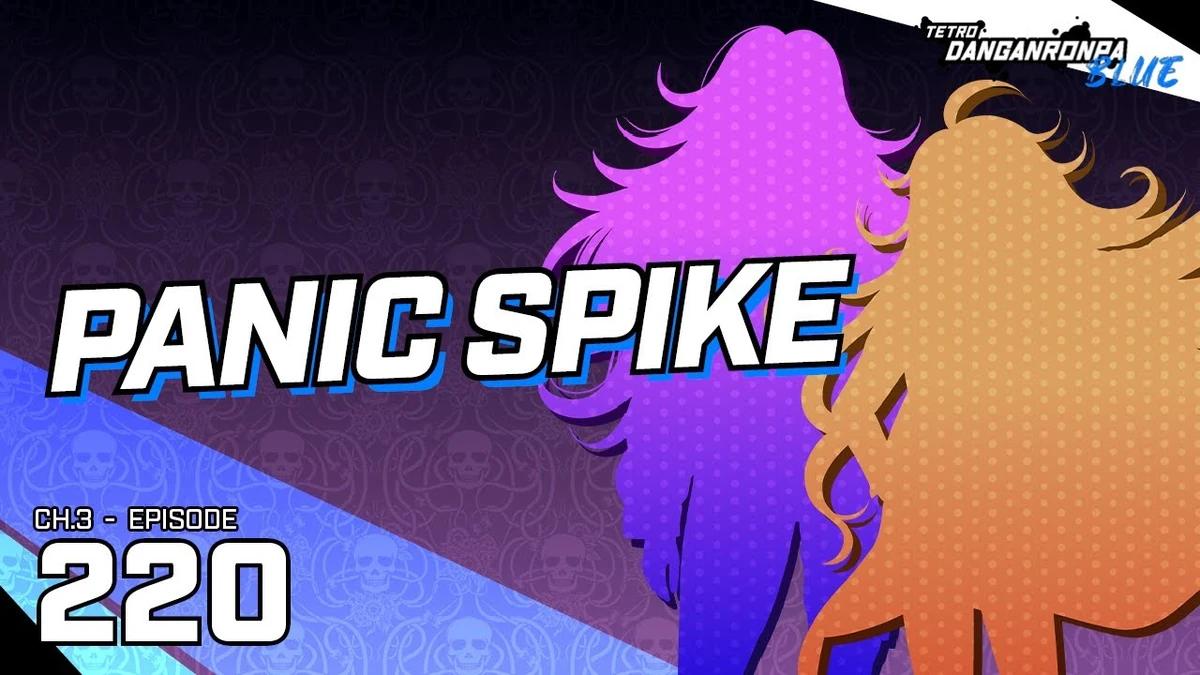 Panic Spike | Tetro Danganronpa Wiki | Fandom