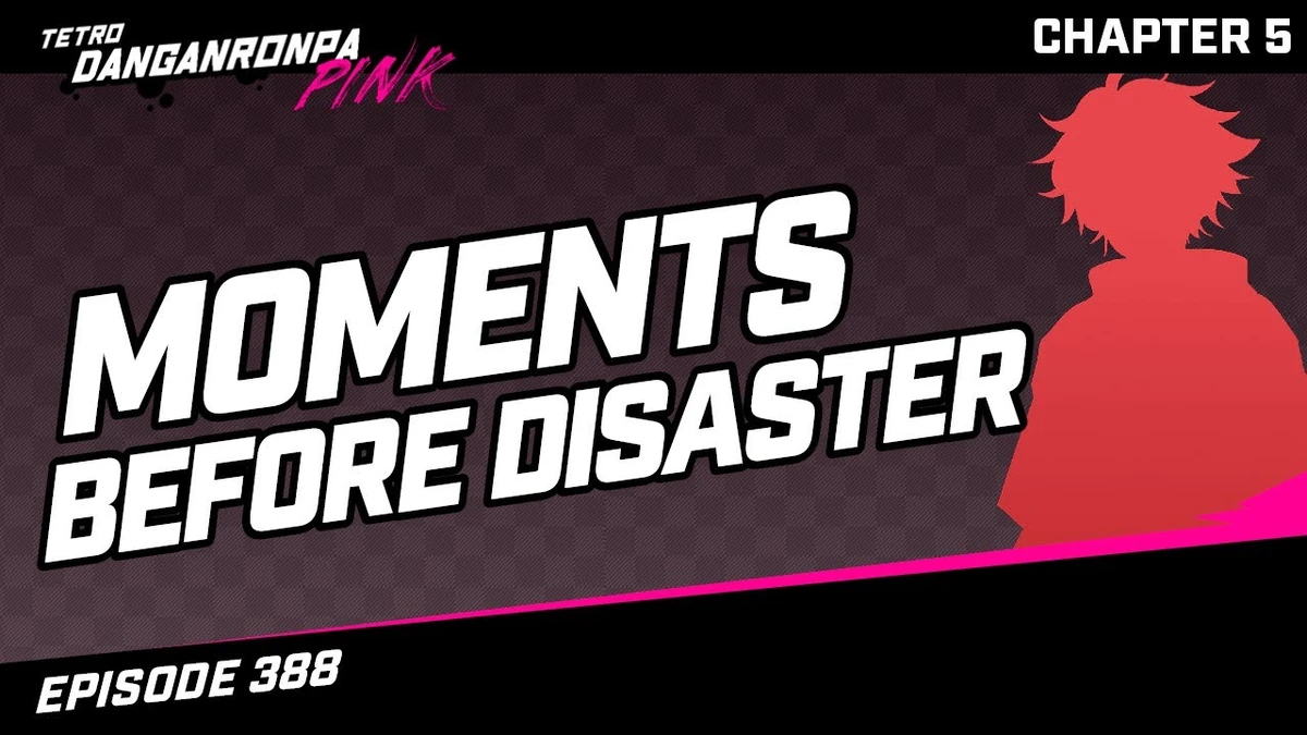 Moments Before Disaster Tetro Danganronpa Wiki Fandom