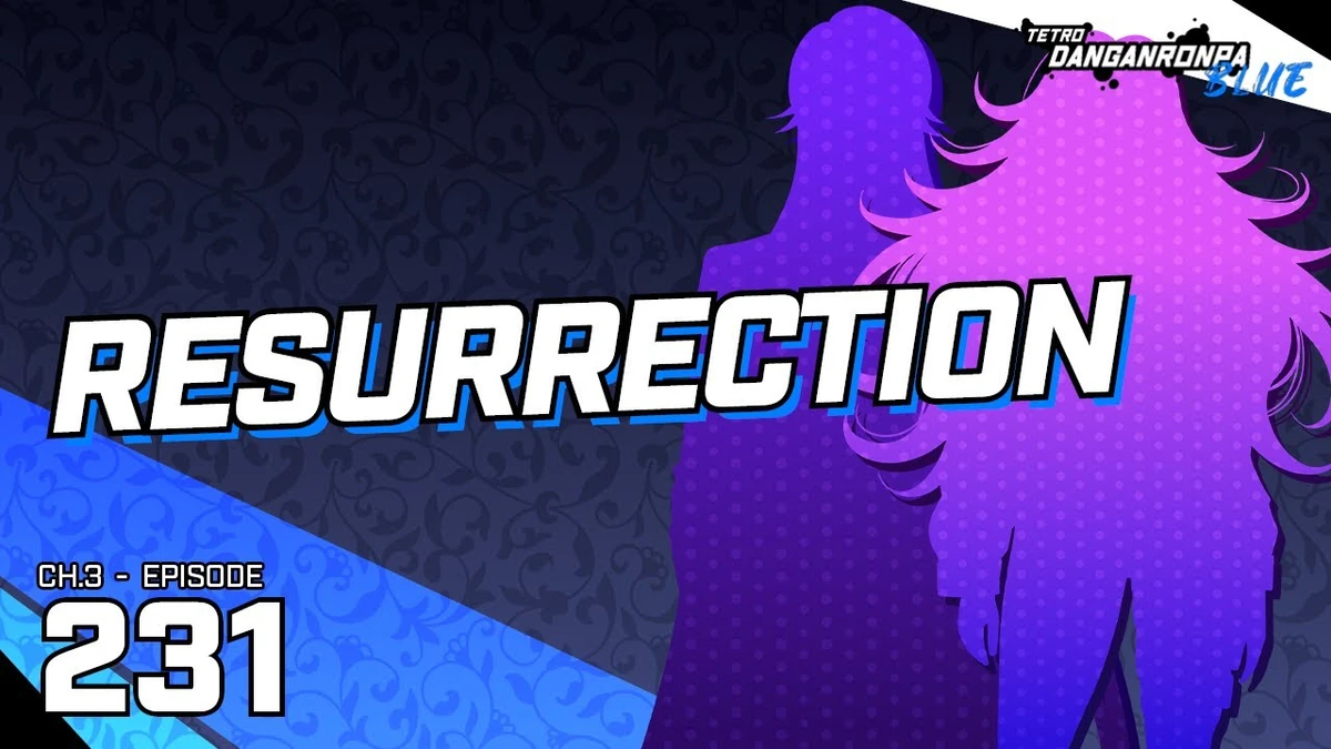 Resurrection | Tetro Danganronpa Wiki | Fandom