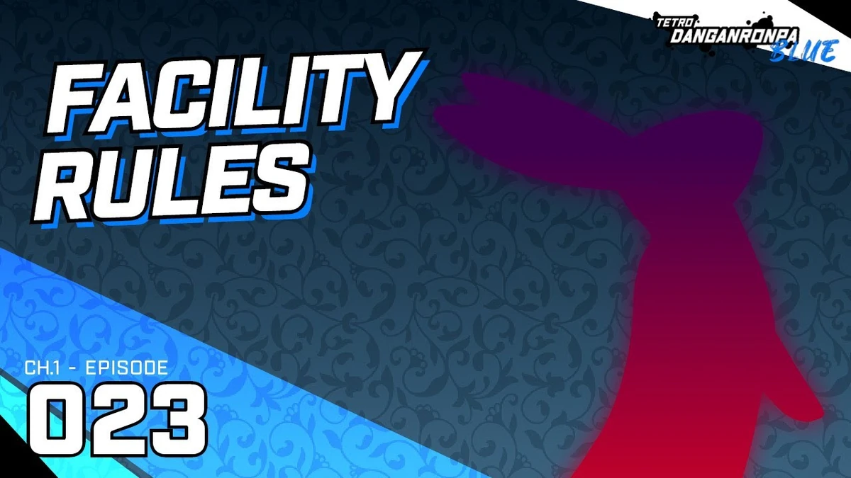 Facility Rules | Tetro Danganronpa Wiki | Fandom