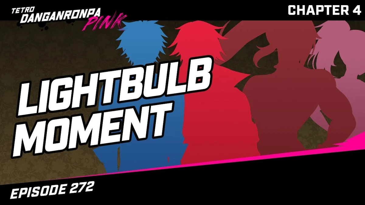 Lightbulb Moment | Tetro Danganronpa Wiki | Fandom
