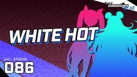 White Hot | Tetro Danganronpa Wiki | Fandom