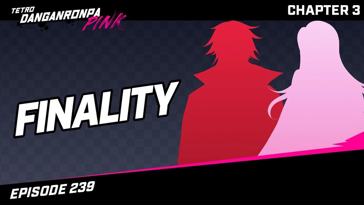 Finality | Tetro Danganronpa Wiki | Fandom