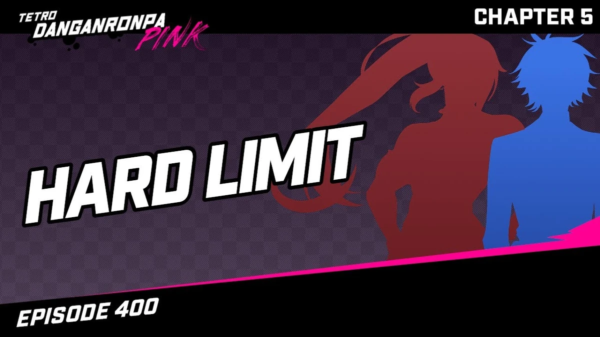 Hard Limit | Tetro Danganronpa Wiki | Fandom