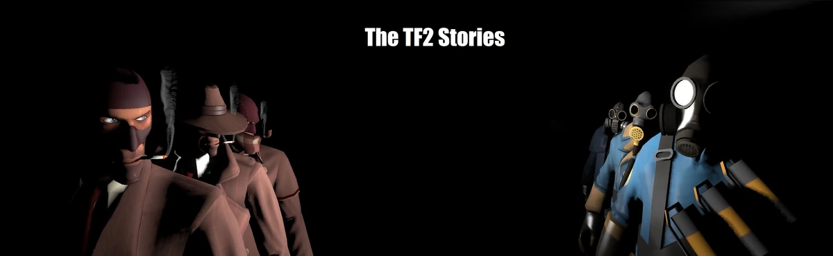 TF2 Stories Information Hub | TF2 Stories & Others Wiki | Fandom