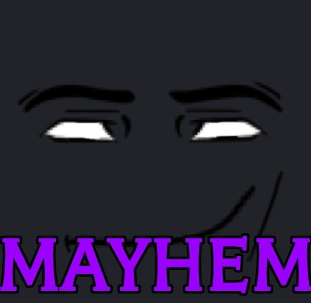 Mayhem | TGTD Wiki | Fandom
