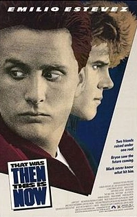 That Was Then, This Is Now Wiki | Fandom