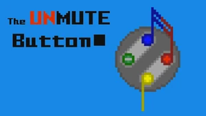 The Unmute Button | Channel Awesome | Fandom