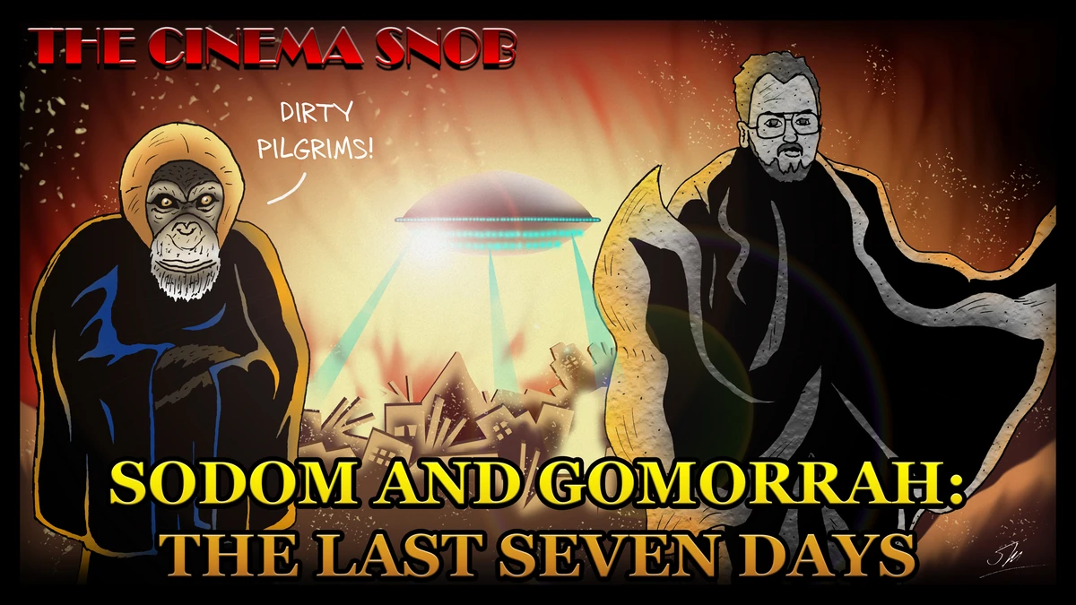 Sodom and Gomorrah: The Last Seven Days | Channel Awesome | Fandom