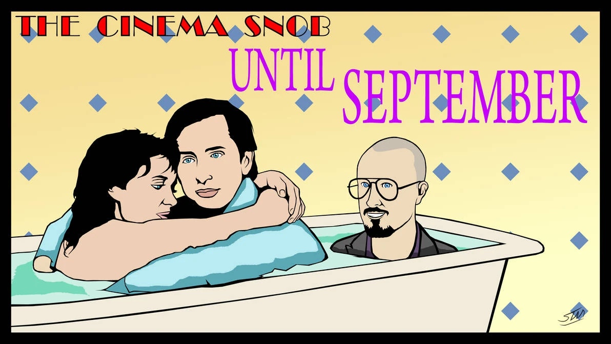 Until September | Channel Awesome | Fandom