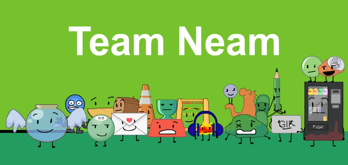 Team Neam | The 100 Character Object Show Wiki | Fandom