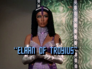 Elaan of Troyius (Star Trek TOS) | The 20th Century Files Wiki | Fandom