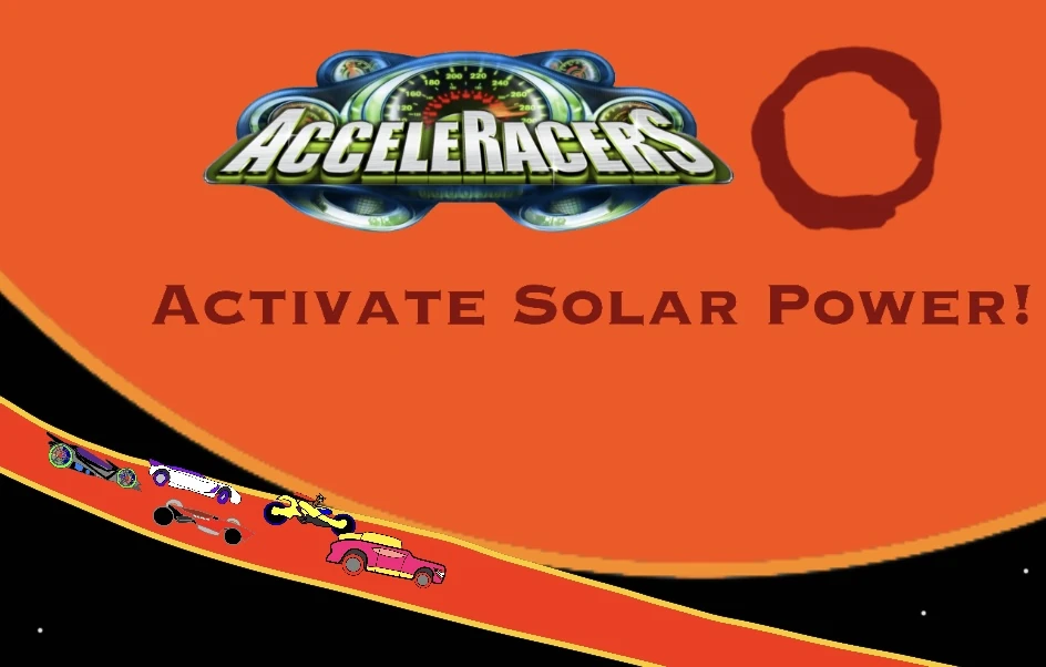 Activate Solar Power! | The Acceleracers Series Wiki | Fandom