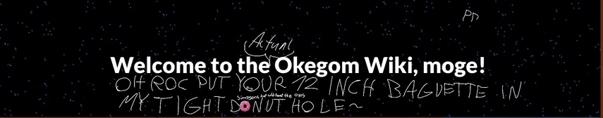 The actual okegom Wiki | Fandom