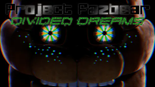 Project Fazbear: Divided Dreams | The adventure of gamers Wikia | Fandom