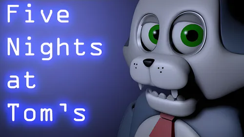 Five Nights at Tom's | The adventure of gamers Wikia | Fandom