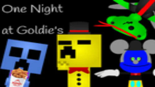 One Night At Goldie's | The adventure of gamers Wikia | Fandom