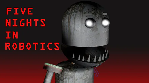 Five Nights in Robotics | The adventure of gamers Wikia | Fandom