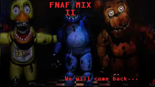 FNAF MIX II | The adventure of gamers Wikia | Fandom