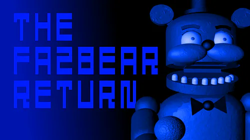 The Fazbear Return | The adventure of gamers Wikia | Fandom