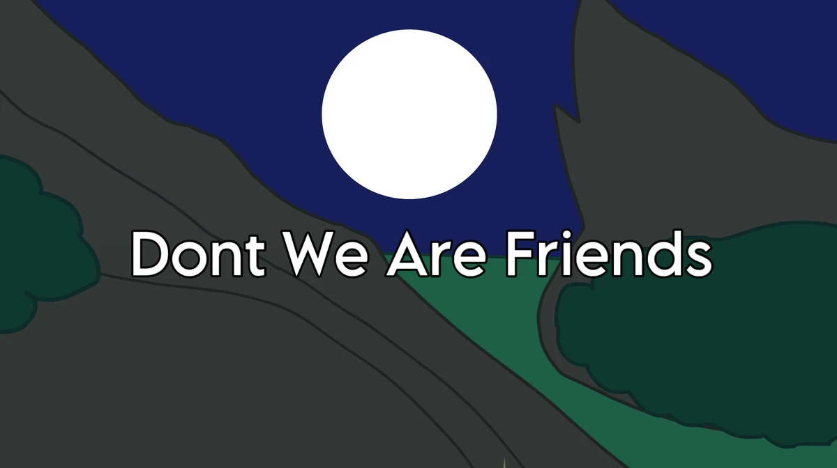 Dont We Are Friends | The Adventure Of Khumba Wiki | Fandom