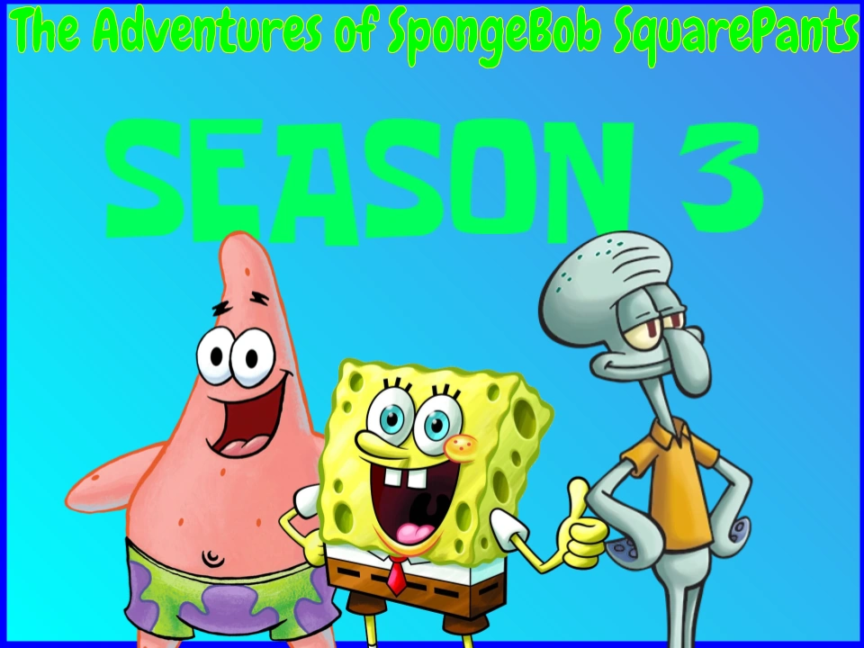 Season 3 | The Adventure of SpongeBob SquarePants Wiki | Fandom