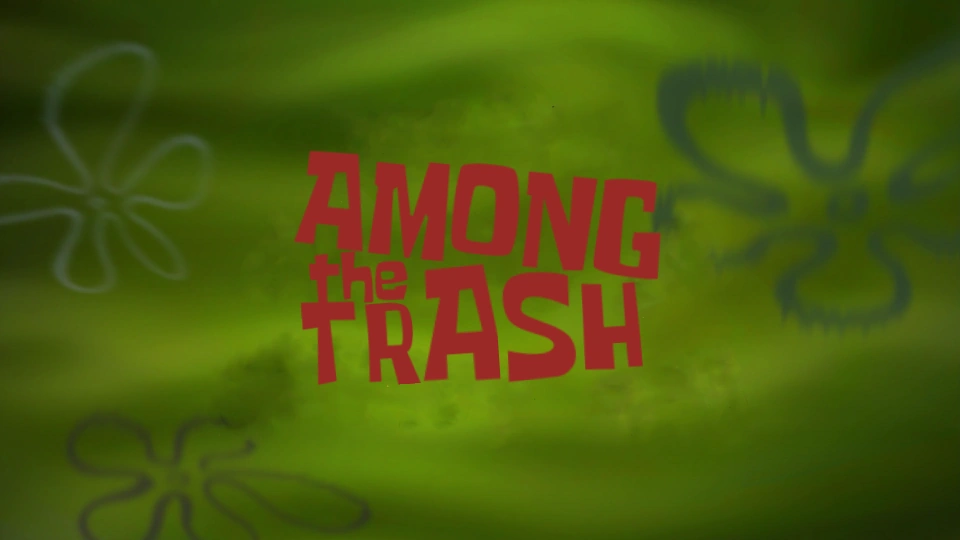 Among the Trash | The Adventure of SpongeBob SquarePants Wiki | Fandom