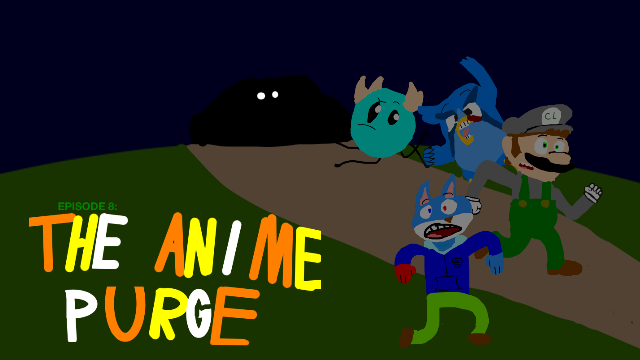 The Anime Purge | The Adventures of Combo Wiki | Fandom