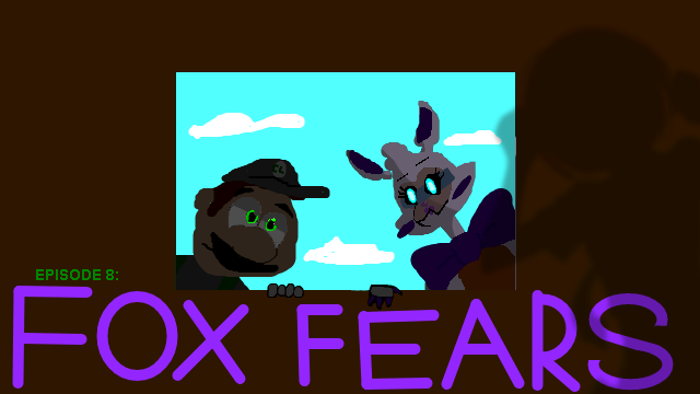 Fox Fears | The Adventures of Combo Wiki | Fandom