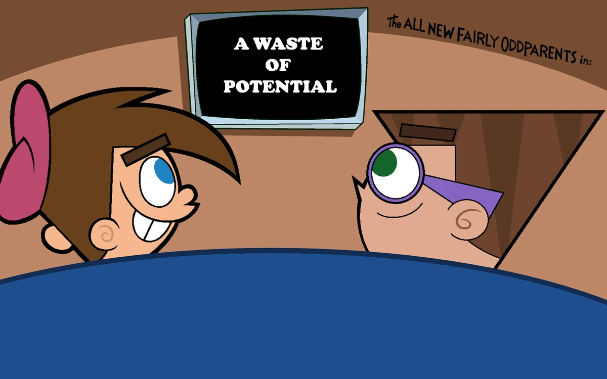 A Waste of Potential | The All New Fairly OddParents! Wiki | Fandom
