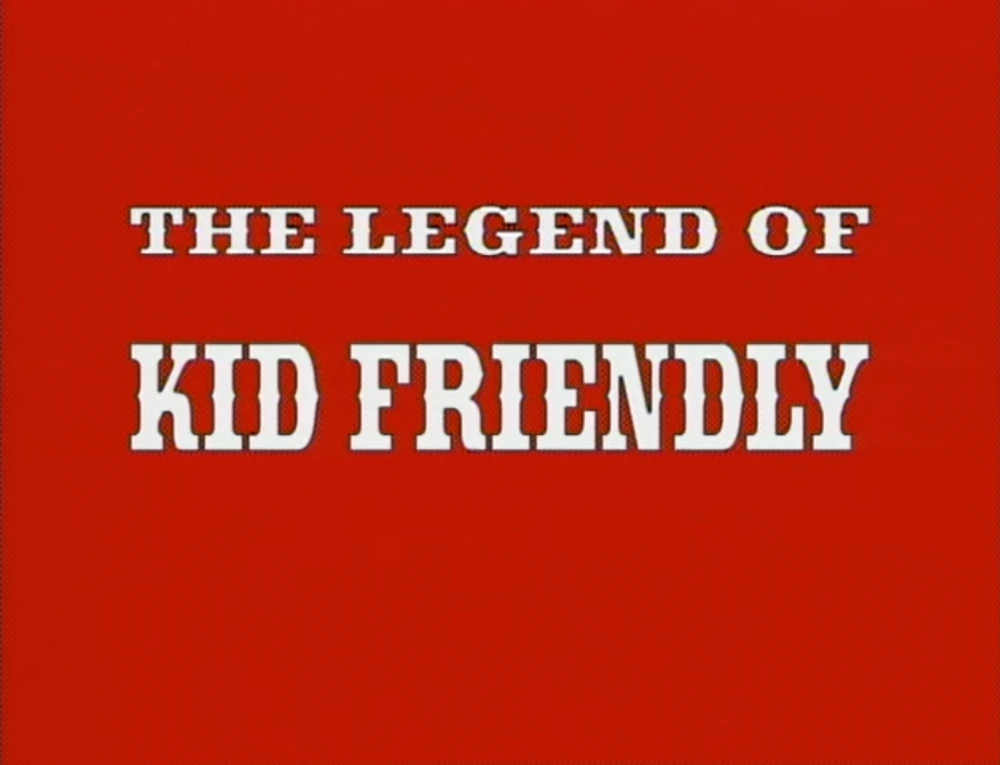 The Legend of Kid Friendly | The Angry Beavers: Rewritten Wiki | Fandom