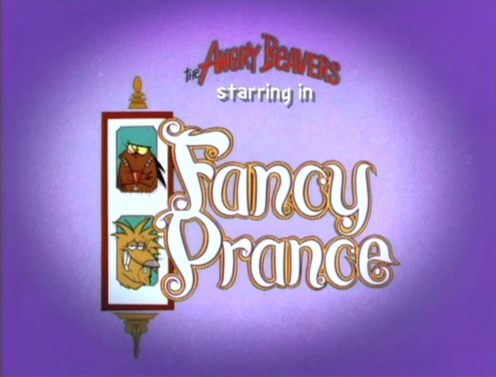 Fancy Prance | The Angry Beavers: Rewritten Wiki | Fandom