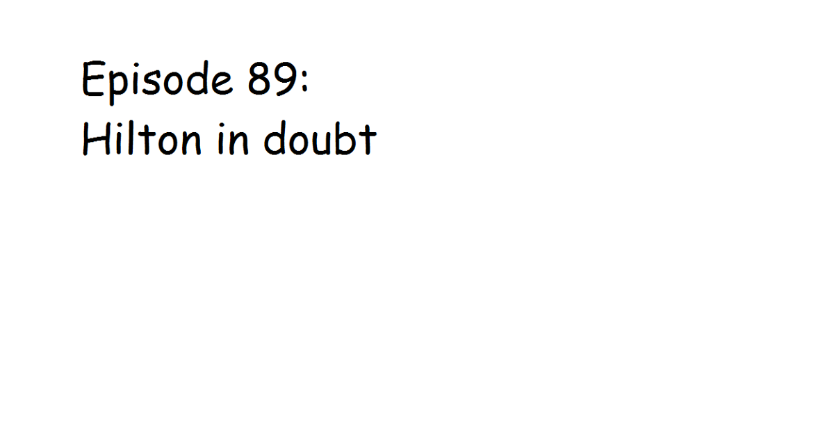 Hilton in doubt | The Animals Series Wiki | Fandom