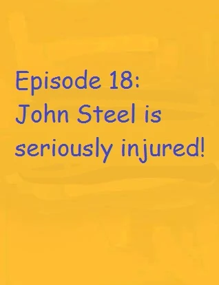 John Steel is seriously injured! | The Animals Series Wiki | Fandom