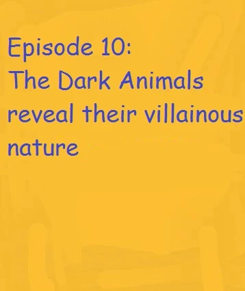The Dark Animals reveal their villainous nature | The Animals Series ...