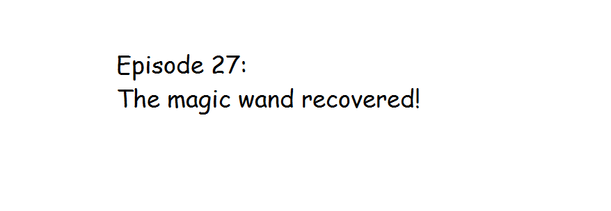 The magic wand recovered! | The Animals Series Wiki | Fandom