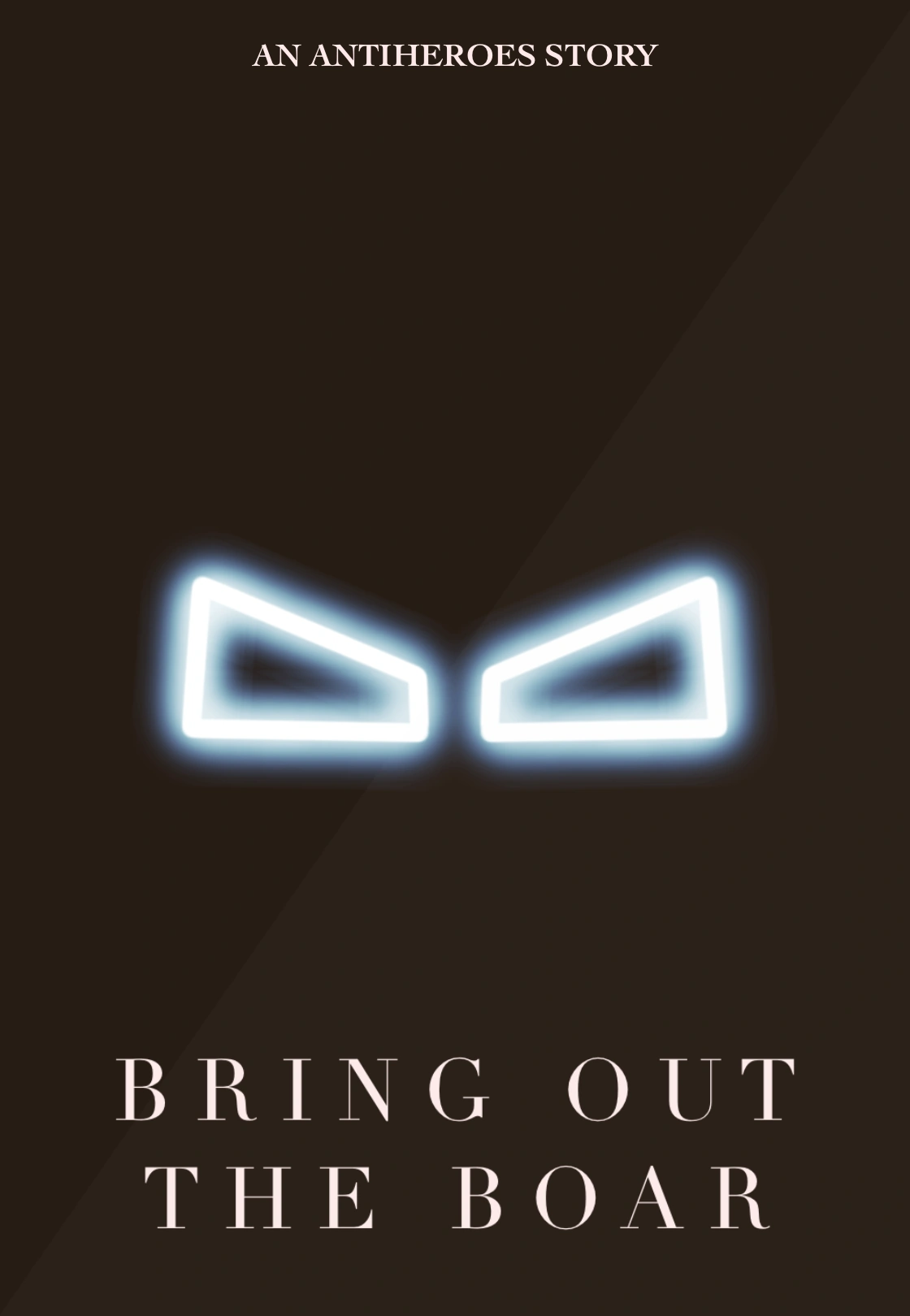 Bring out the Boar | The Antiheroes Saga Wiki | Fandom