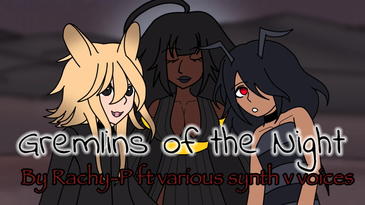 Gremlins of the Night (Song) | The Auverene Project Wiki | Fandom