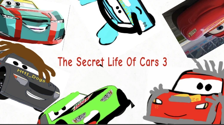 The Secret Life Of Cars 3 | The Awesome Cars Users Wiki | Fandom