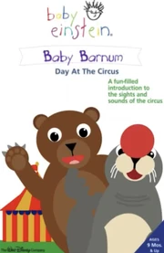 Baby Barnum Day At The Circus | Baby Einstein Wikia | Fandom