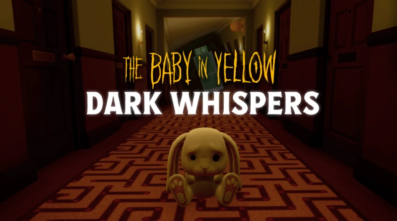 Dark Whispers | The Baby In Yellow Wiki | Fandom